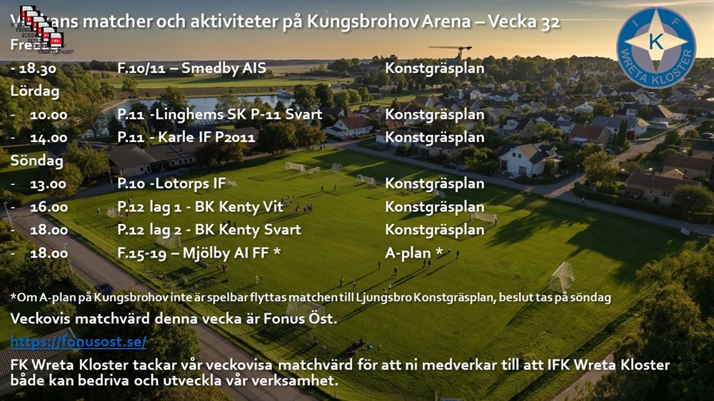 Veckans matcher och aktiviteter på Kungsbrohov - v.32 / IFK Wreta Kloster
